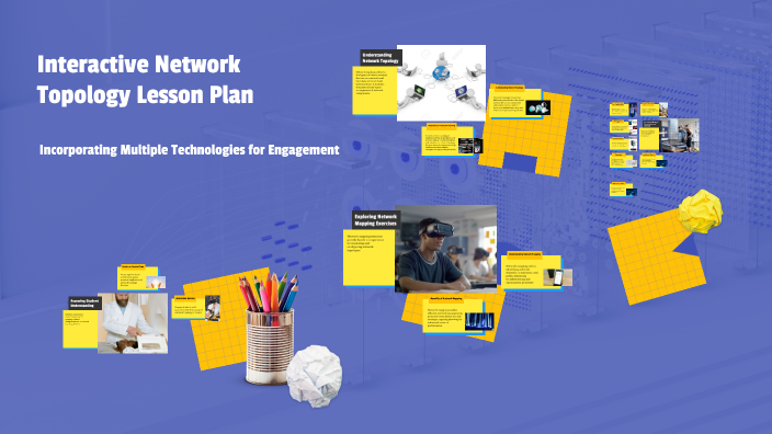 Interactive Network Topology Lesson Plan by Wipul Anthony on Prezi