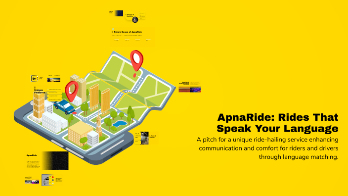 ApnaRide: Rides That Speak Your Language by Joshish on Prezi
