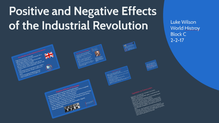 Positive and Negative Effects of the Industrial Revolution by Luke ...