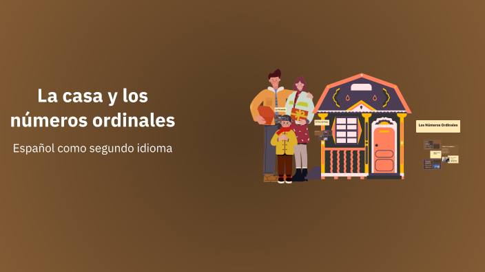 La casa y los números ordinales by Сашка Василева on Prezi