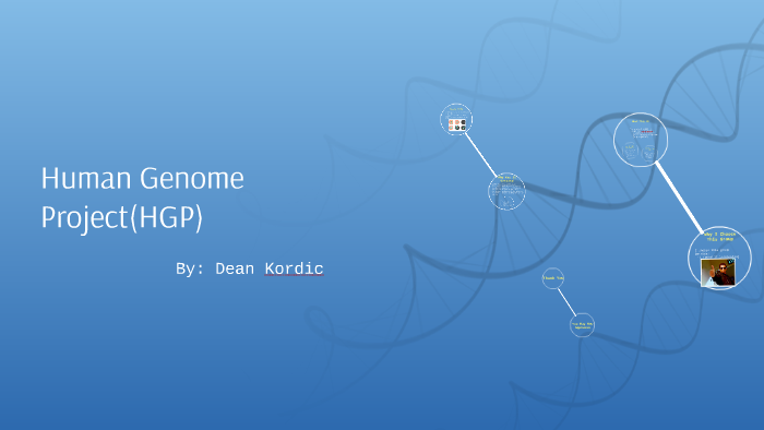 Human Genome Project(HGP) by Deanasaure on Prezi
