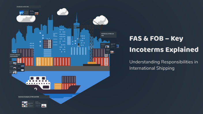 FAS & FOB – Key Incoterms Explained by Martin Plett on Prezi