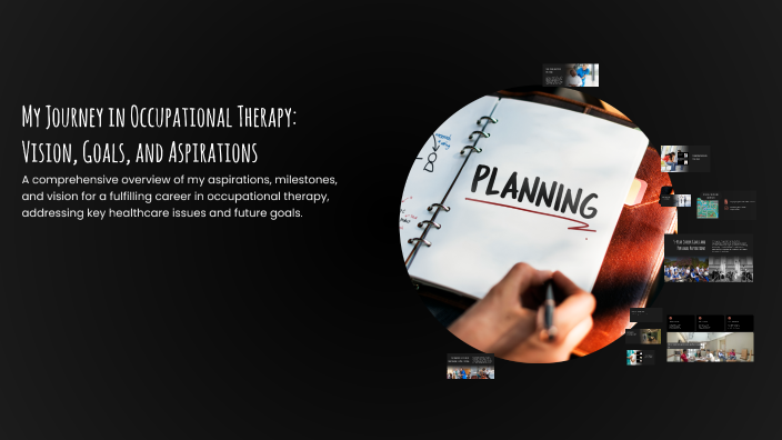 My Journey in Occupational Therapy: Vision, Goals, and Aspirations by ...