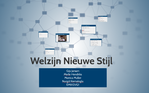 Welzijn Nieuwe Stijl by Merle Hendriks on Prezi