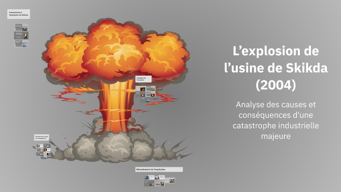L’explosion de l’usine de Skikda (2004) by Belkais on Prezi