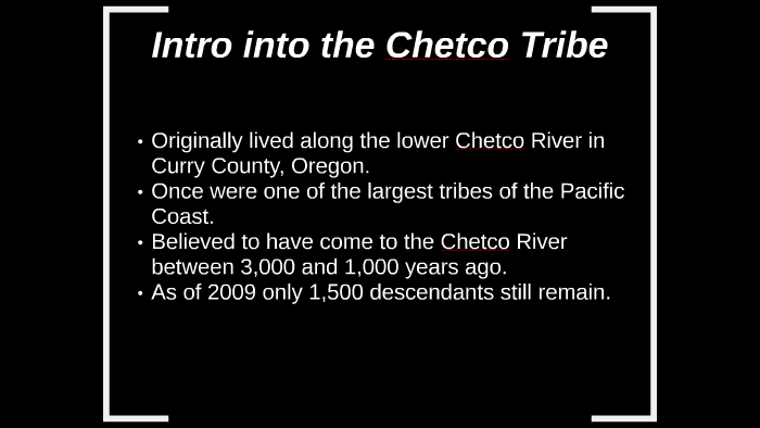 Intro into the Chetco Tribe by Kasey Lee on Prezi