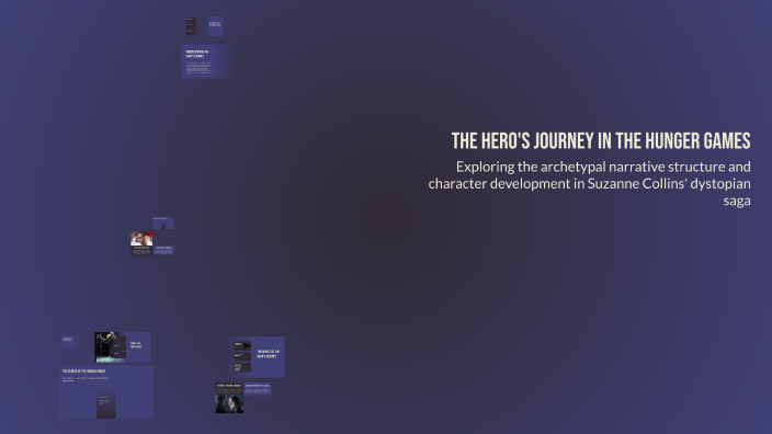 The Hero's Journey in The Hunger Games by Ashlyn Maes on Prezi