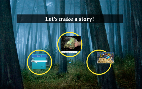 Let's make a story! by Alyssa Applegate on Prezi