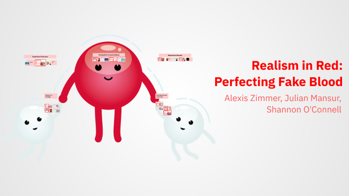 Creating Realistic Fake Blood by Lexi Zimmer on Prezi
