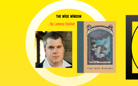 The Wide Window by austin new on Prezi