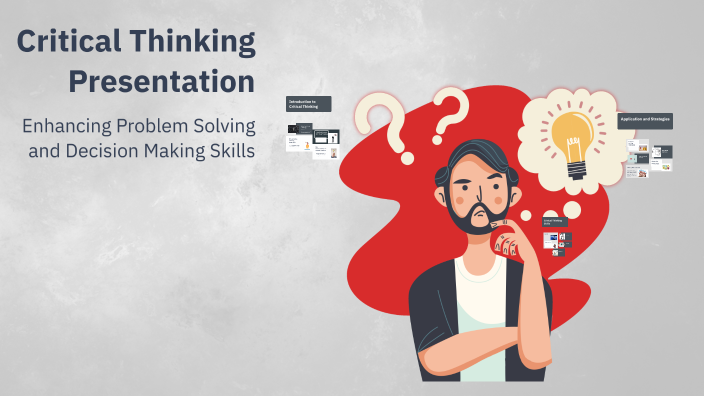Critical Thinking Presentation by Անի Սարիբեկյան on Prezi