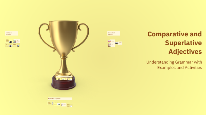 Comparative and Superlative Adjectives by Saida Islamova on Prezi