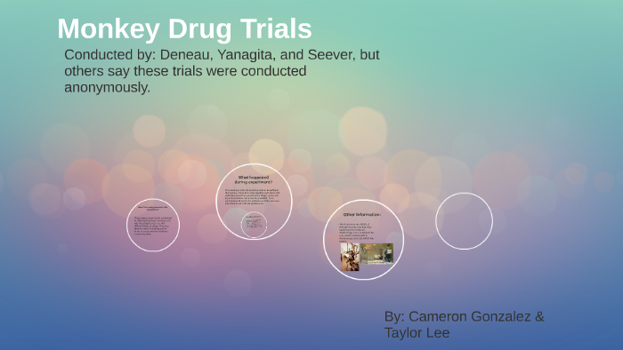 Monkey Drug Trials by cameron gonzalez on Prezi