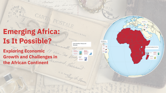 Emerging Africa: Is It Possible? by ahed boukhicha on Prezi