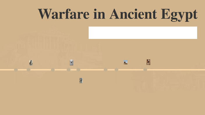 Warfare in Ancient Egypt by Arslan Ali on Prezi