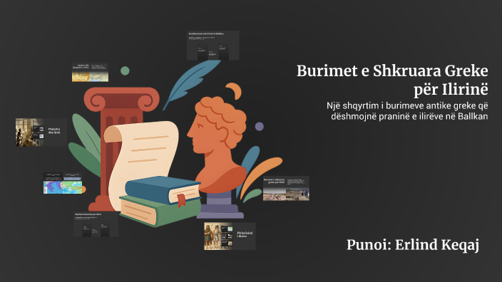 Burimet e Shkruara Greke për Ilirinë by Erlind TV on Prezi