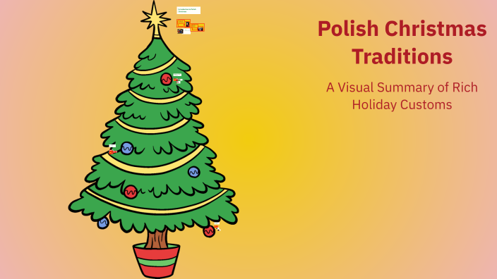 Polish Christmas Traditions by Joshua Green on Prezi