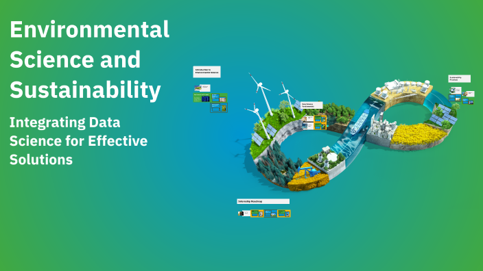 Environmental Science and Sustainability by Puvanesan Puvanesan on Prezi