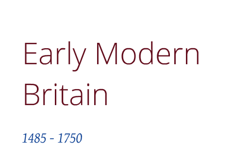 Early Modern Britain by Megan Smith on Prezi