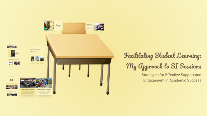 Facilitating Student Learning: My Approach to SI Sessions by Kgaogelo ...