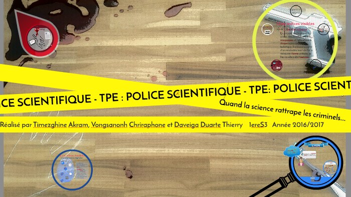 TPE POLICE SCIENTIFIQUE A.C.T. 2017 by Aymen Timezghine on Prezi
