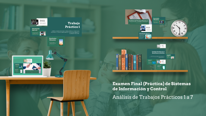 Examen Final (Práctica) de Sistemas de Información y Control by Marcelo Dipp on Prezi