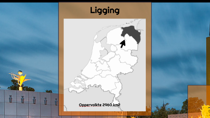 Ligging by Rose de Groot on Prezi