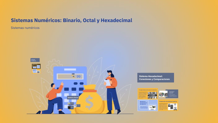 Sistemas Numéricos: Binario, Octal y Hexadecimal by Yuliam on Prezi