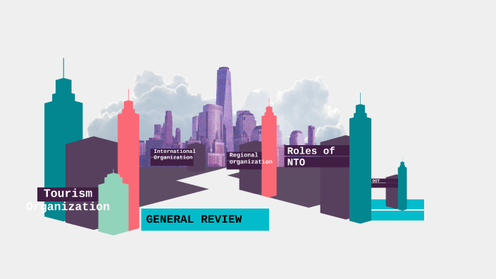 The Tourism and hospitality Organisations by -2K3VZ8- on Prezi