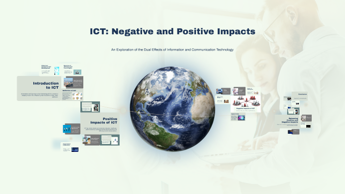 ICT: Exploring Negative and Positive Impacts by debisa debisa on Prezi