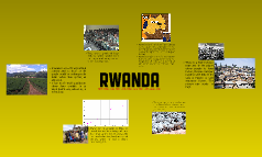 Rwanda by Kate Hruby on Prezi