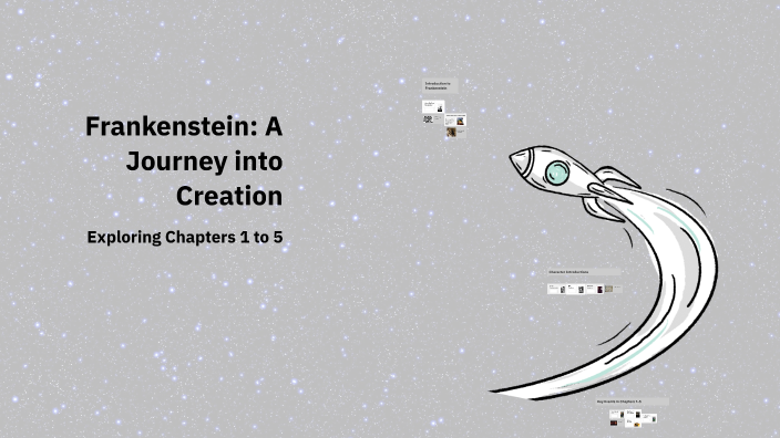 Frankenstein: A Journey into Creation by Isaac Morales on Prezi