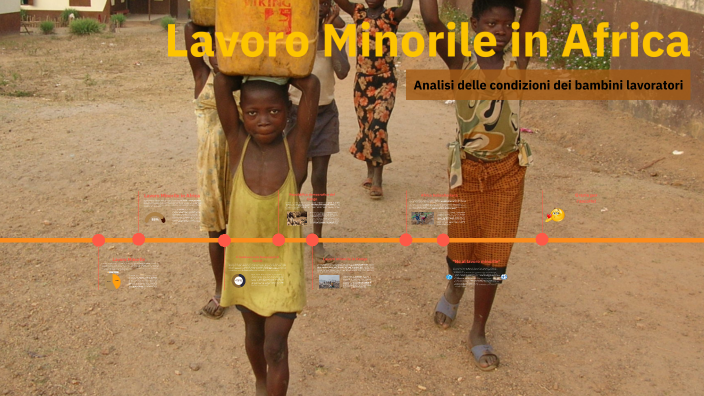 Lavoro Minorile in Africa by isabella troiani on Prezi