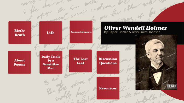 Oliver Wendell Holmes by Taylor Tieman on Prezi