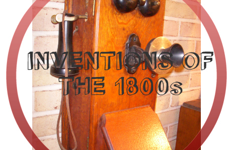 Inventions of the late 1800s by Reid Smith on Prezi