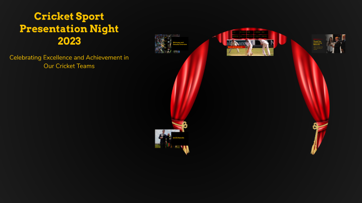 Cricket Sport Presentation Night 2023 by Joshua Clarke on Prezi