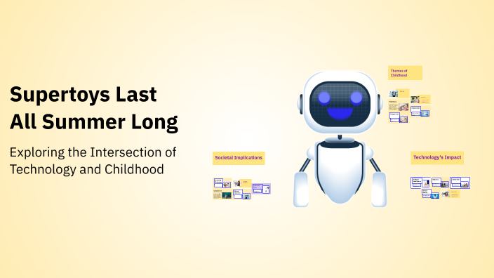 Supertoys Last All Summer Long by Prachi V Sood on Prezi
