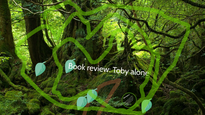 Book review: Toby alone by Isaac Silva on Prezi