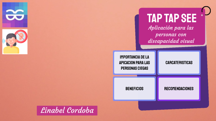 Presentación de la aplicación Tap Tap See by Linabel Cordoba Lopez on Prezi