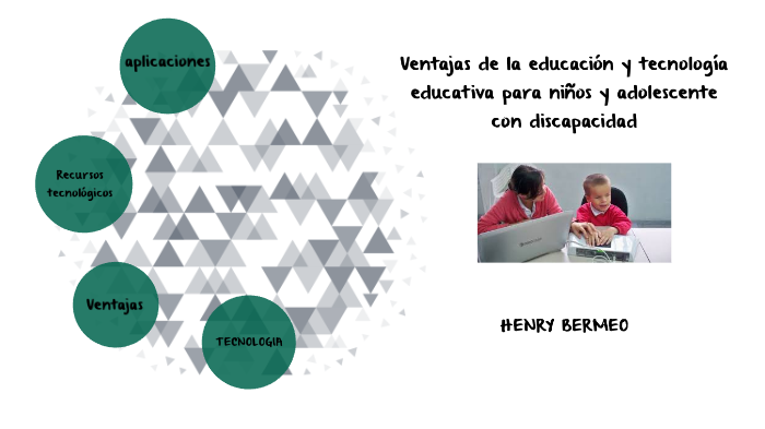 ventajas de la educacion y tecnologia educativas by HENRY BERMEO on Prezi