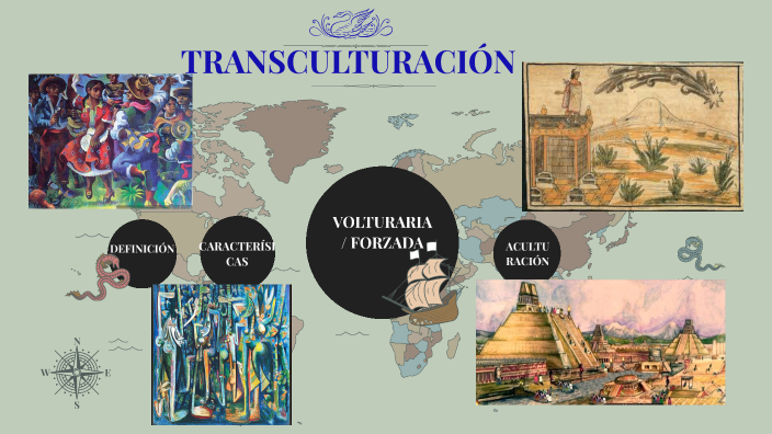 tranculturacion by Mia Gutiérrez on Prezi