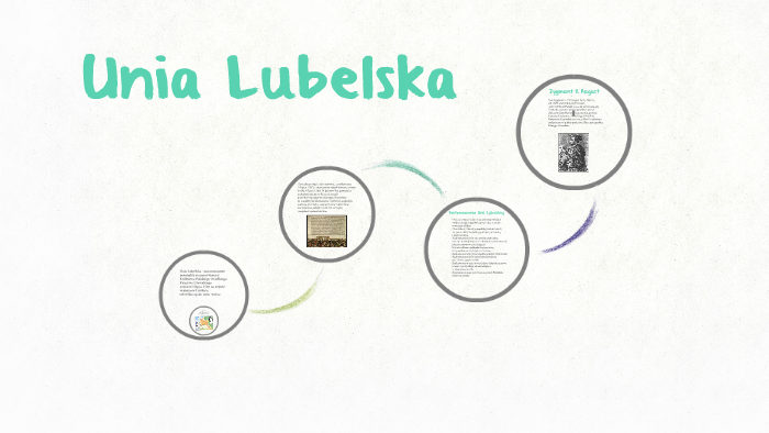 Unia Lubelska by Kamil Pomorski on Prezi