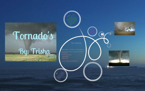 Tornados by Trisha Jorge on Prezi