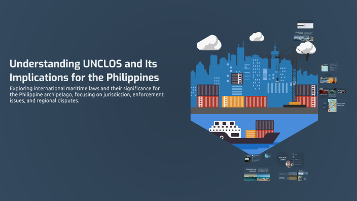 Understanding UNCLOS and Its Implications for the Philippines by ...