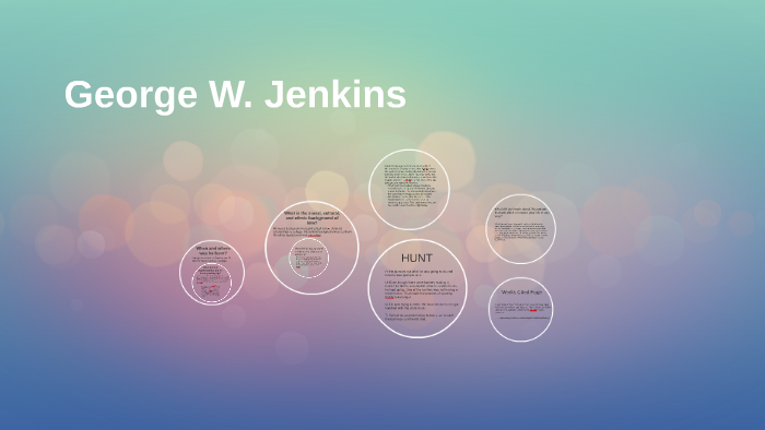 George W. Jenkins by Natalie Timpanelli on Prezi