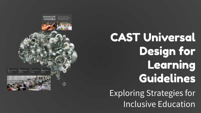 CAST Universal Design for Learning Guidelines by Joshua Hamilton on Prezi