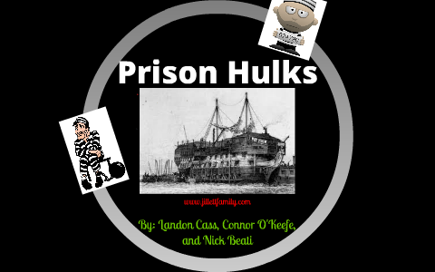 Prison Hulks by Lan C on Prezi
