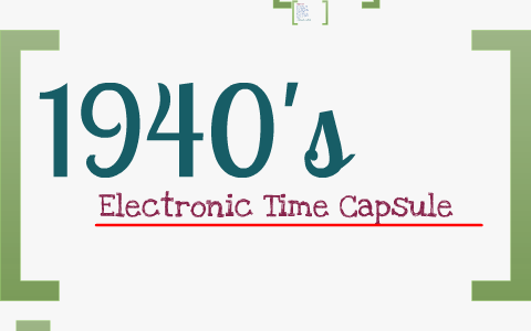 Electronic Time Capsule by Cami Font on Prezi