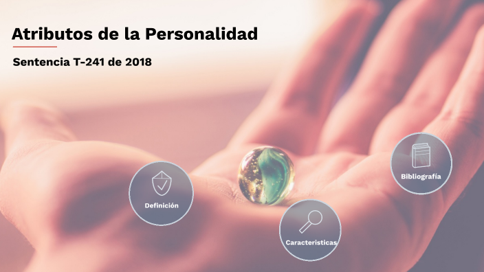 atributos de la personalidad by Alexandra Calderón on Prezi