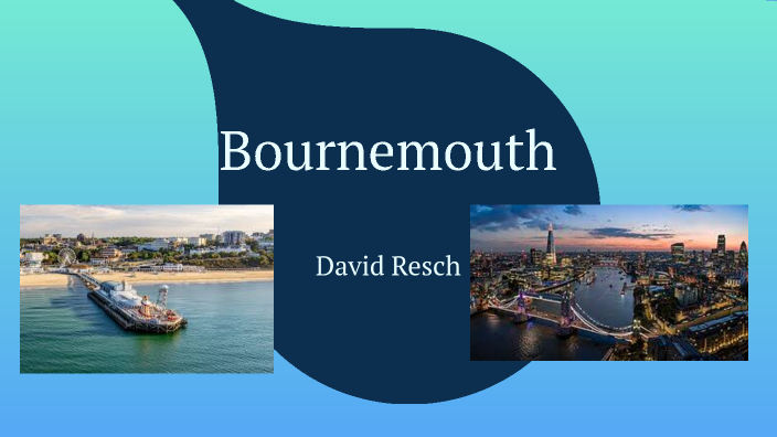 Bournemouth by David Resch on Prezi